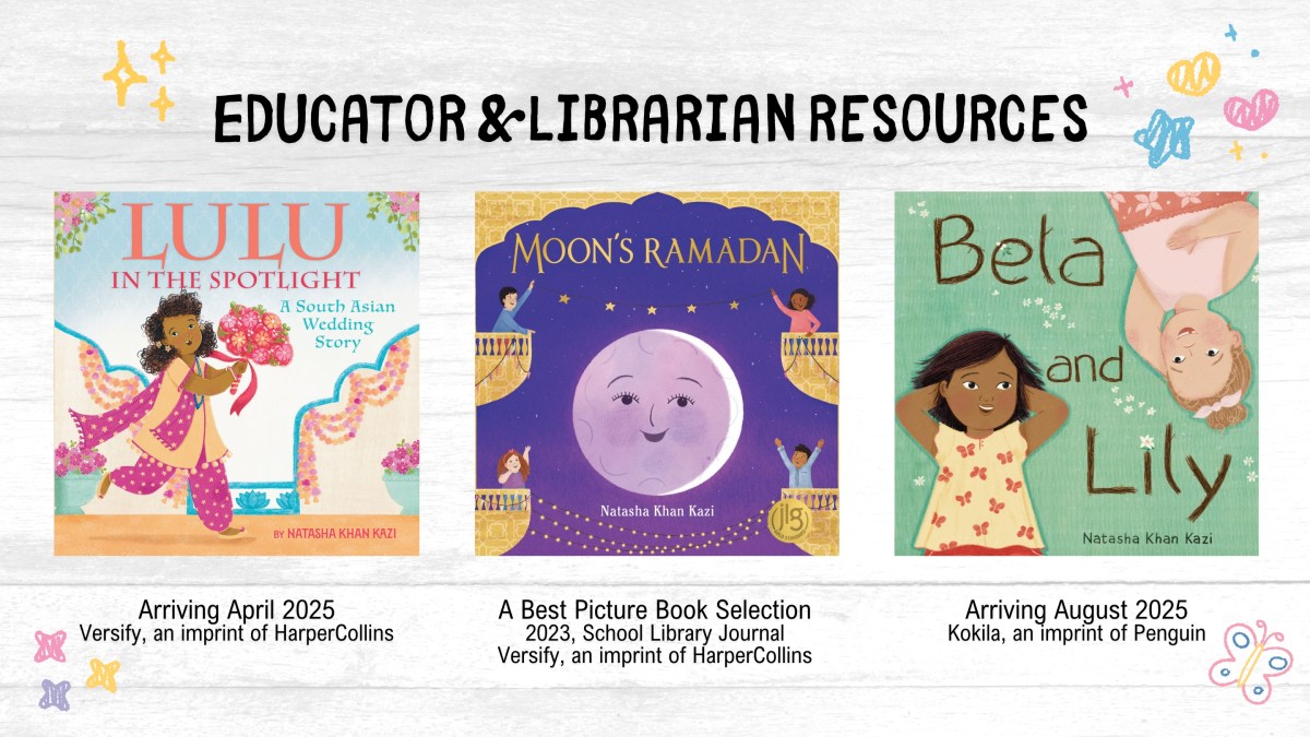 Educators and Librarians – NATASHA KHAN KAZI